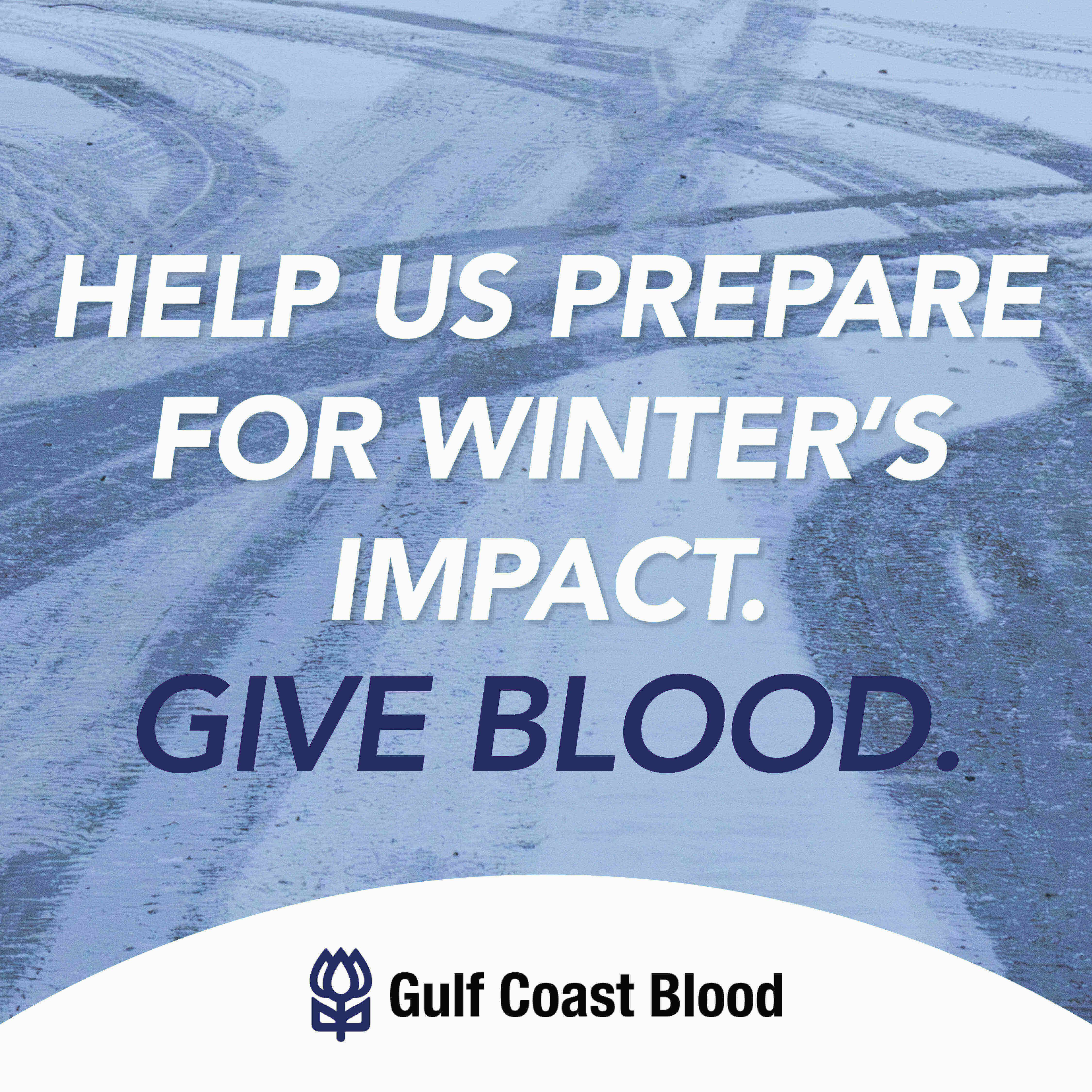 Gulf Coast Blood Urges Donors to Give Before Approaching Winter Storm